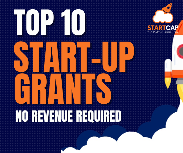 Top 10 Grants for Start-Up Businesses with No Revenue — StartCap